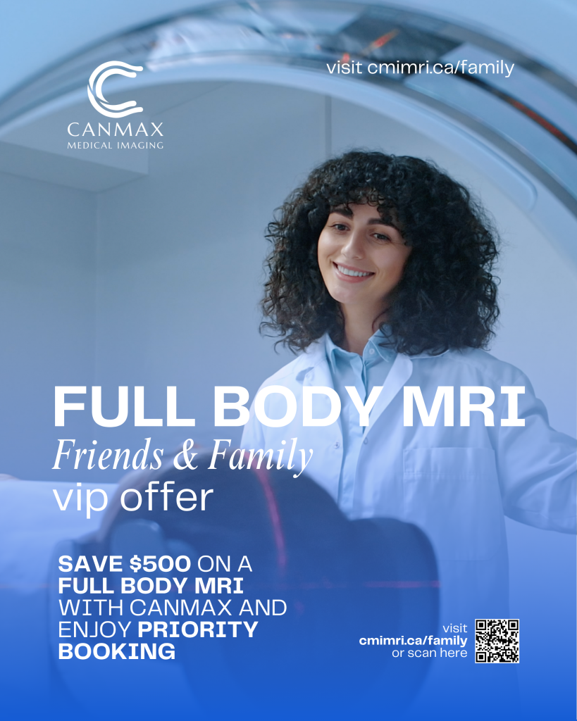 Friends & Family VIP Full Body MRI Offer - Canmax Medical Imaging